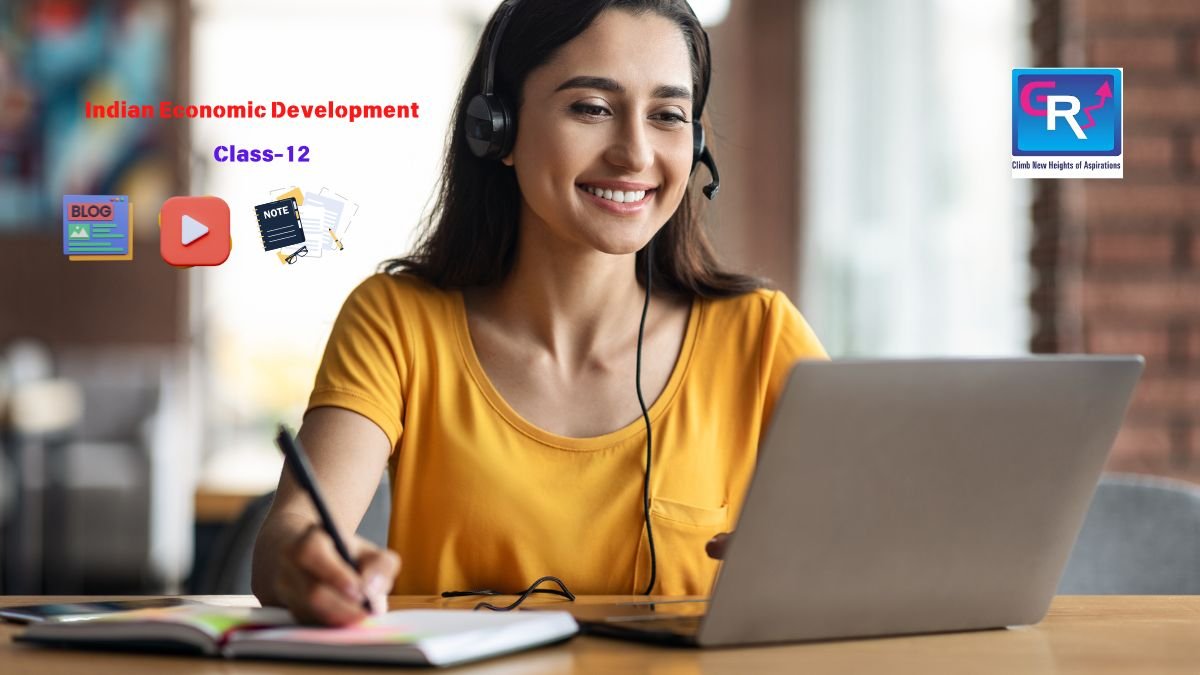 Indian Economic Development - Learn Economics Online Class 12 Indian Economic Development - Learn Economics Online Class 12