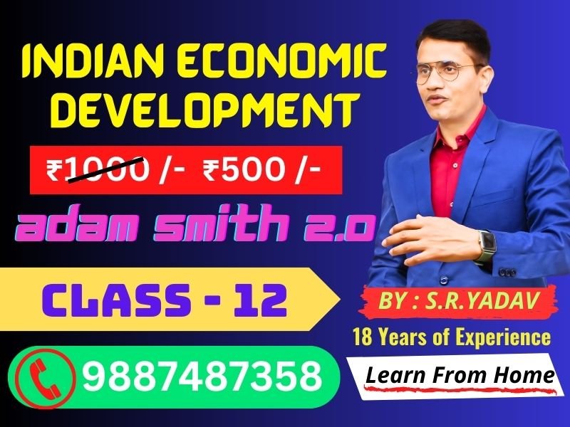 Indian Economic Development - Learn Online Economics Class 12 Indian Economic Development - Learn Online Economics Class 12